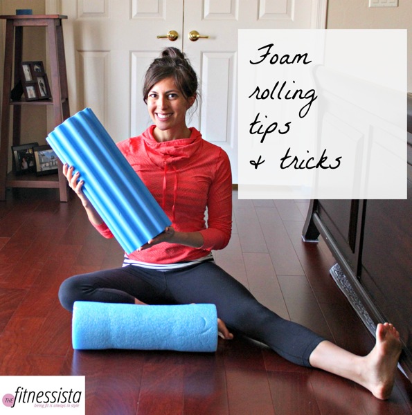 How I {foam} roll + a video - The Fitnessista