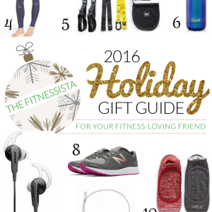 2017 Holiday Gift Guide for your fitness-loving friend - The Fitnessista