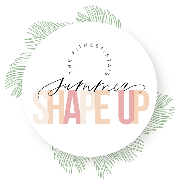 Summer Shape Up 2017 Intro post + Week 1 - The Fitnessista