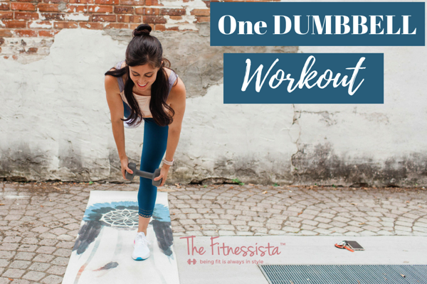 Total body workout with 1 dumbbell - The Fitnessista