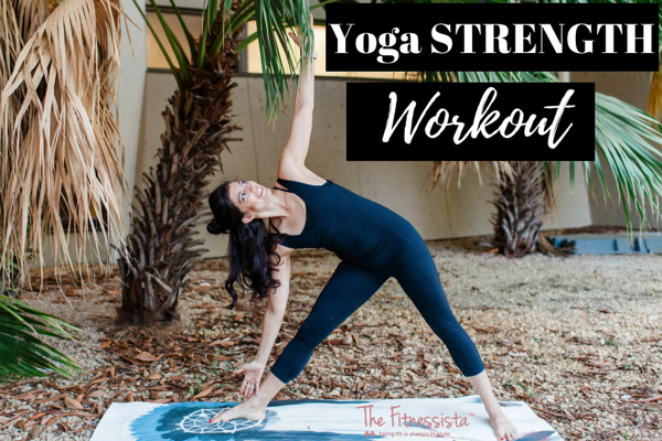 Yoga strength workout (bodyweight only) - The Fitnessista