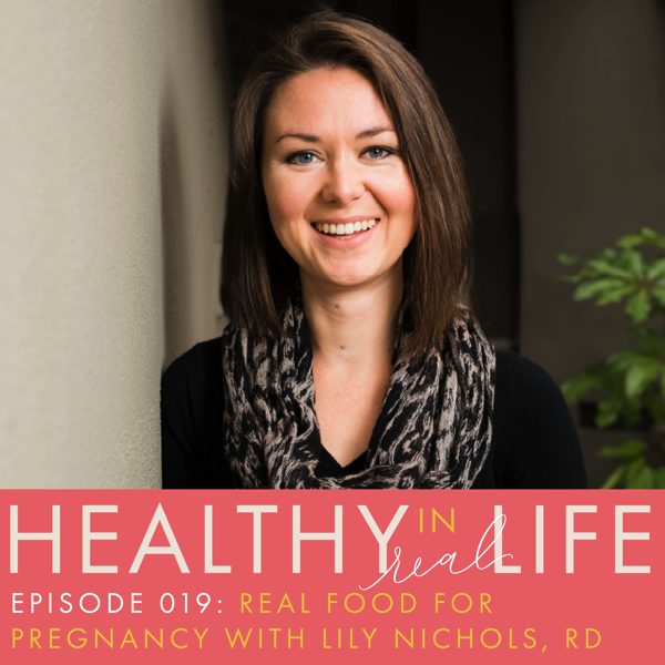 019: Prenatal nutrition with Lily Nichols, RDN - The Fitnessista