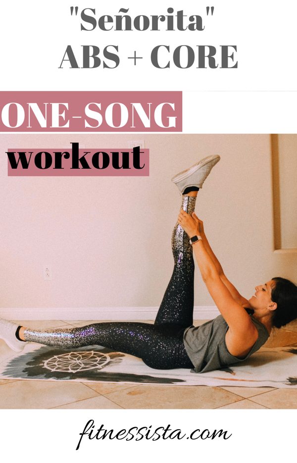 One-song workout: Señorita (Abs and core) - The Fitnessista