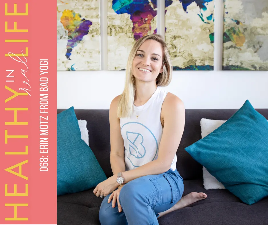 068: Erin Motz from Bad Yogi - The Fitnessista
