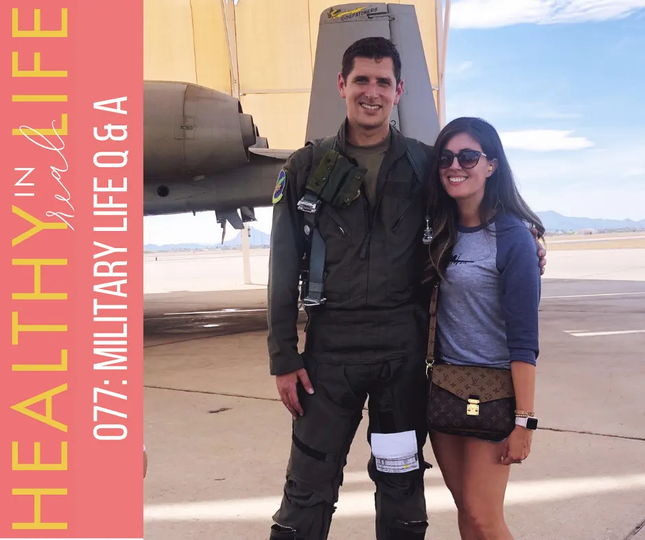 077: Military Life Q & A - The Fitnessista