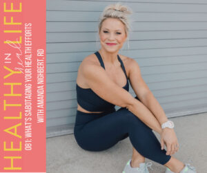Amanda Nighbert: What Sabotages Most Health & Fitness Effort