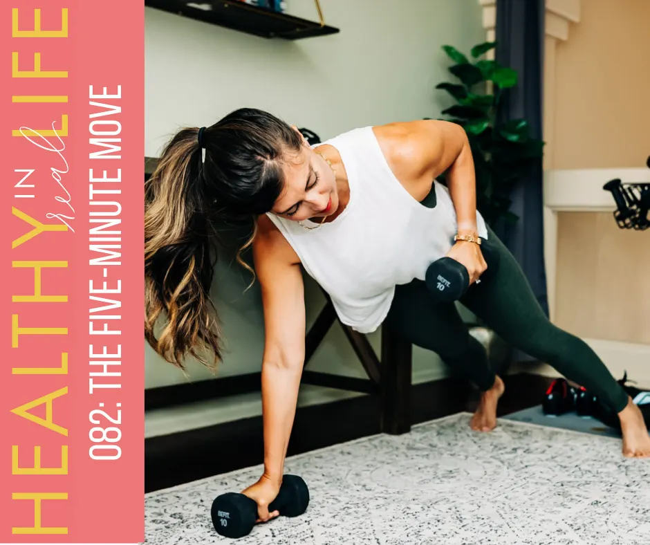 082: The Five-Minute Move - The Fitnessista