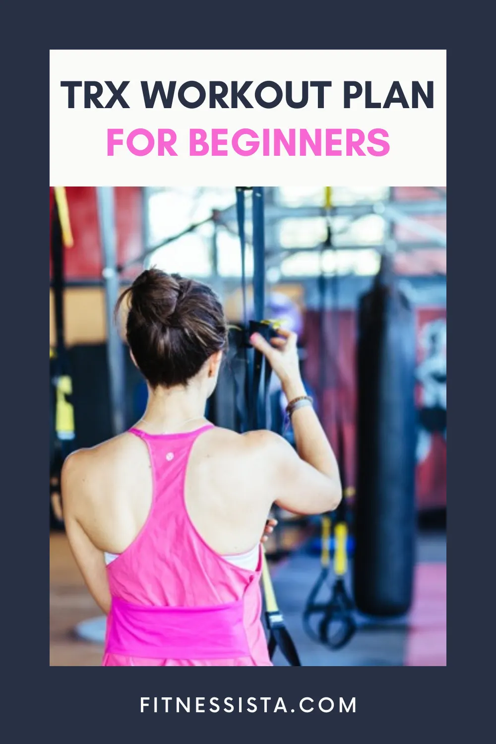 TRX Workout Plan for Beginners - The Fitnessista