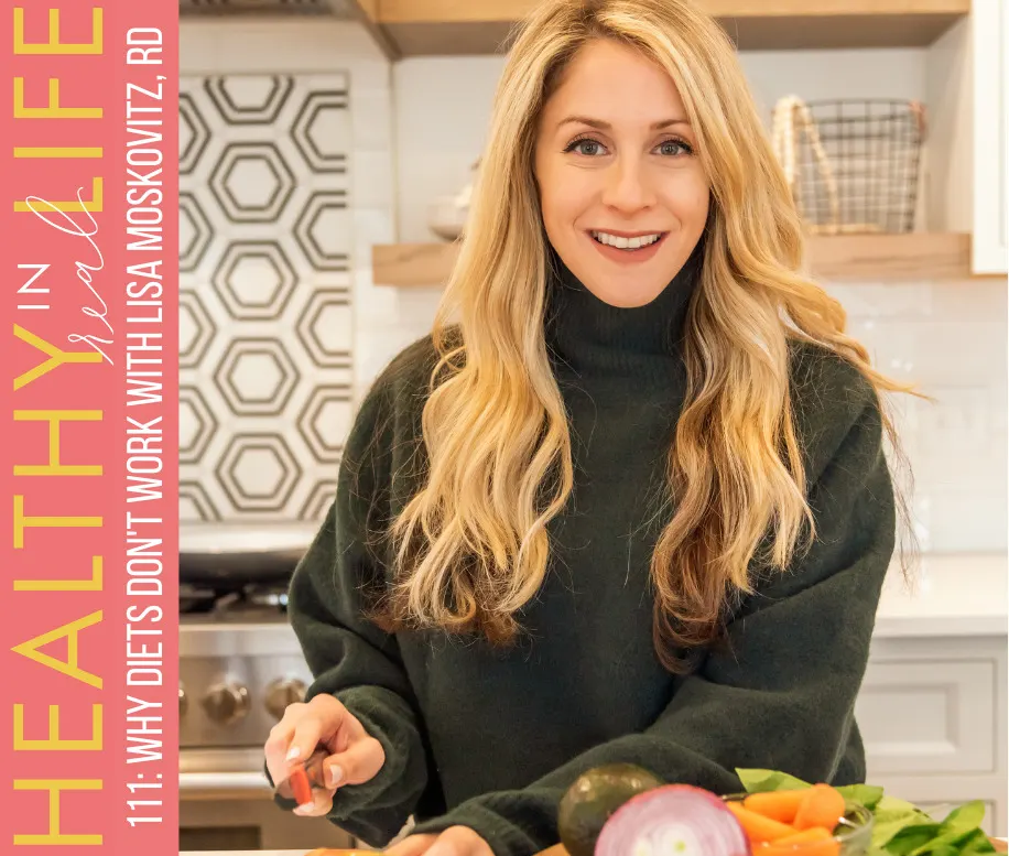 111: Why diets don't work with Lisa Moskovitz, RD - The Fitnessista
