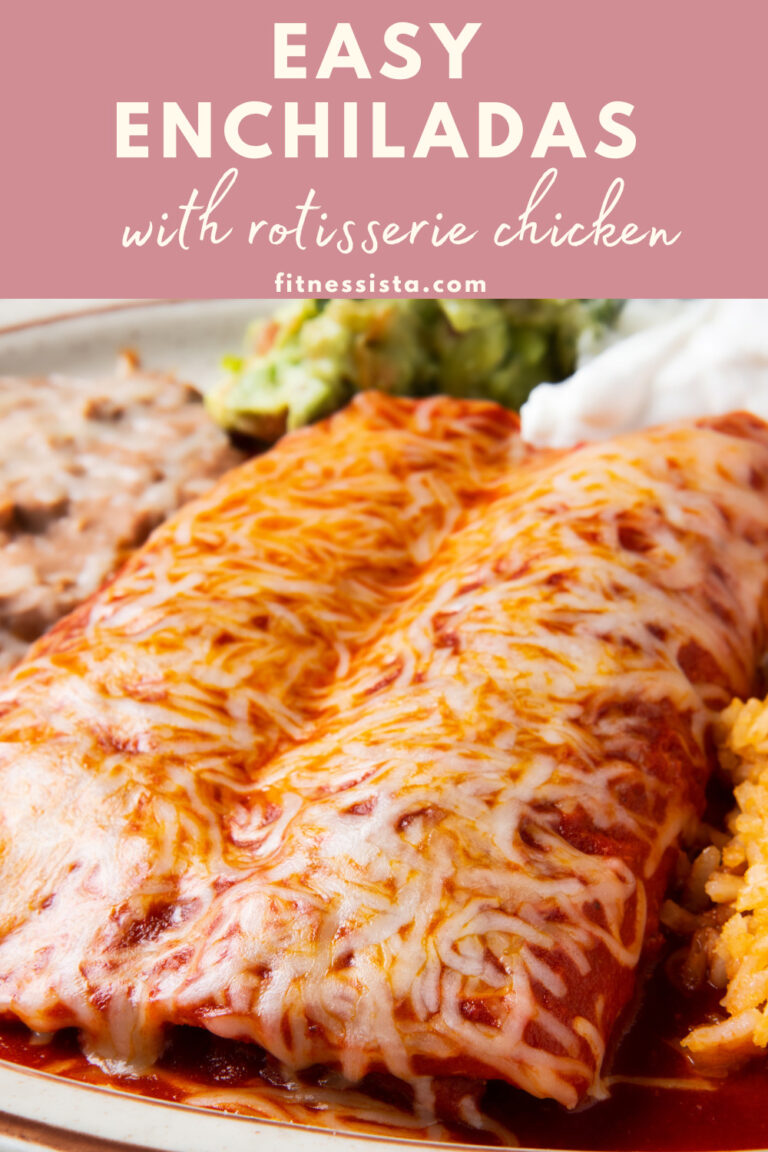 Easy Enchiladas with Rotisserie Chicken - The Fitnessista