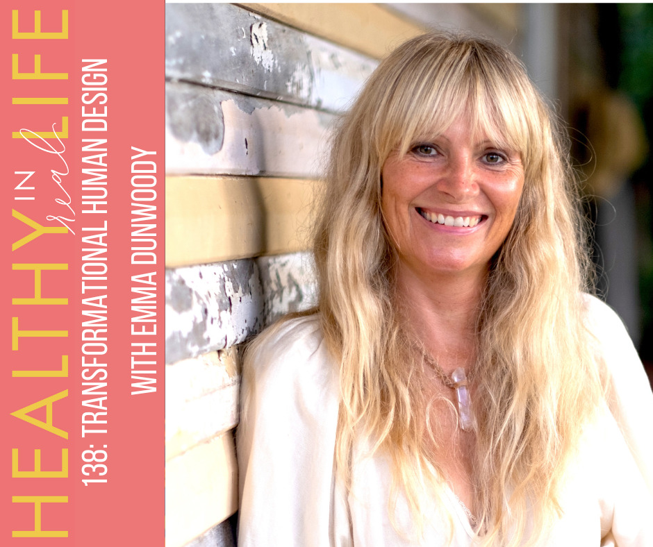 138: Transformational Human Design with Emma Dunwoody - The Fitnessista