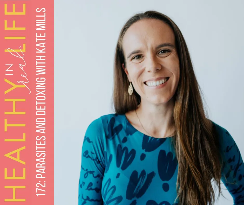 172: Parasites and detoxing with Kate Mills - ProductHubSpot
