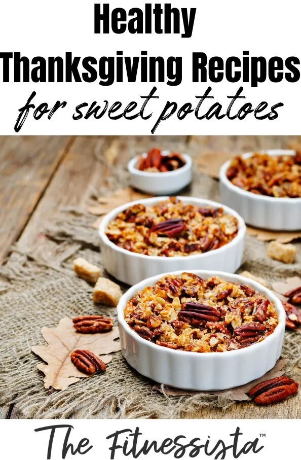 Healthy Thanksgiving Recipes for Sweet Potatoes - The Fitnessista