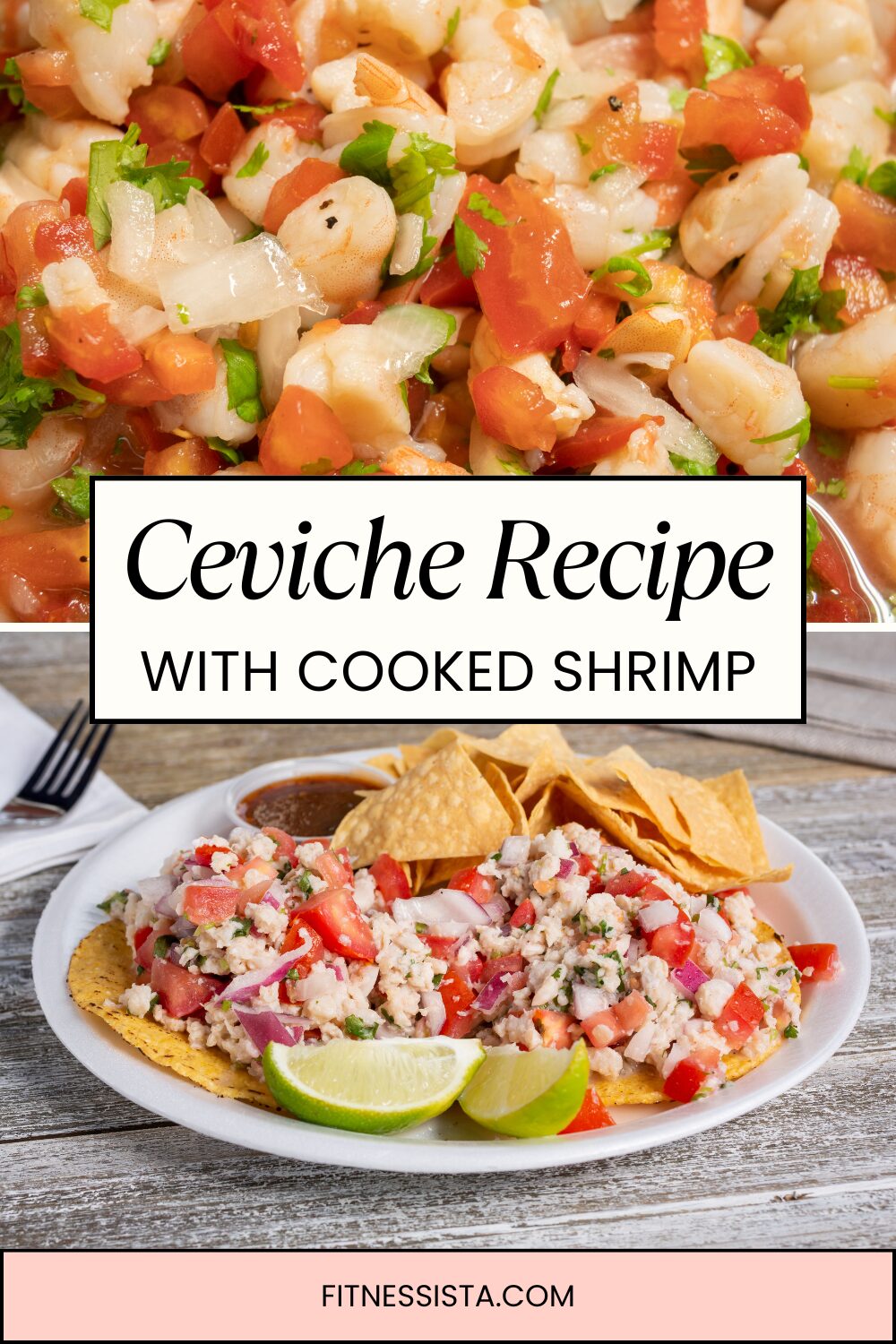The best ceviche recipe (with cooked shrimp!) - The Fitnessista